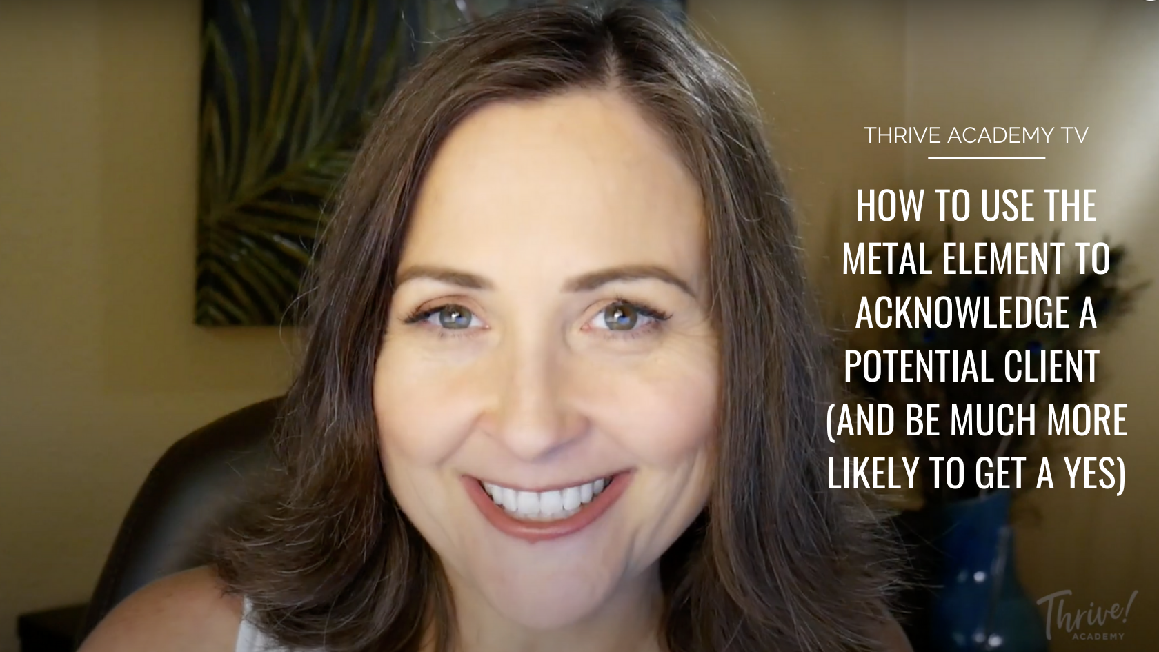 How to Use the Metal Element to Acknowledge a Potential Client (and be much more likely to get a ...